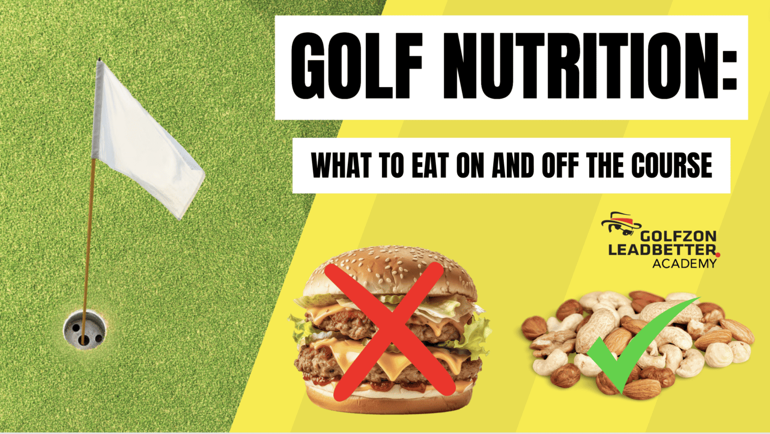 Golf Nutrition: What To Eat On & Off The Course - Golfzon Leadbetter
